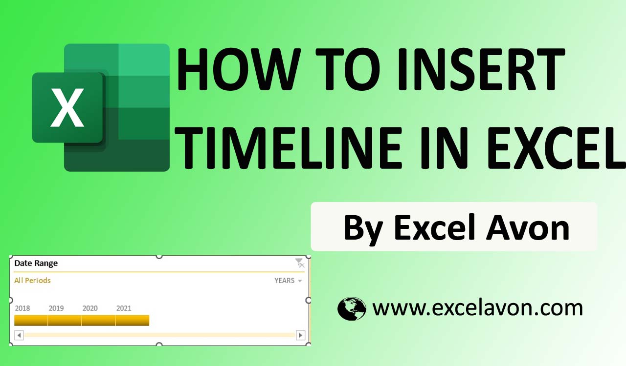How To Insert Timeline In Excel Without Pivot Table Excel Avon