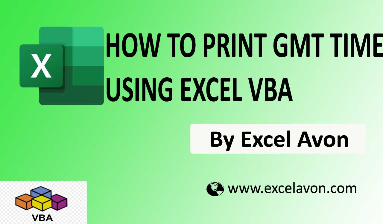 How To Print GMT Time Using Excel VBA
