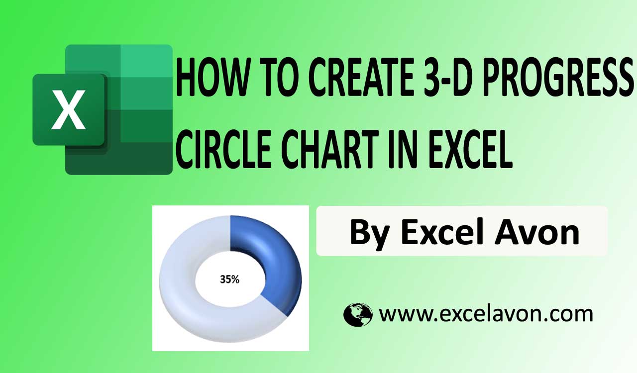 How to create 3-D PROGRESS CIRCLE CHART in excel How to create 3-D PROGRESS CIRCLE CHART in excel